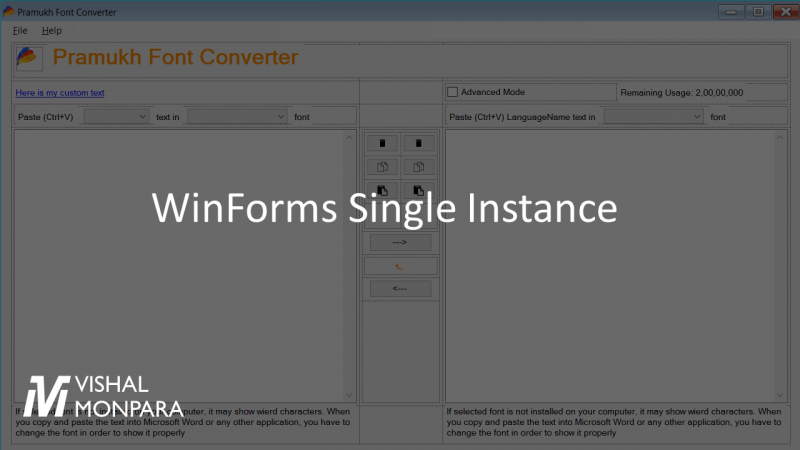 How to run a single instance of WinForm application? - Vishal Monpara